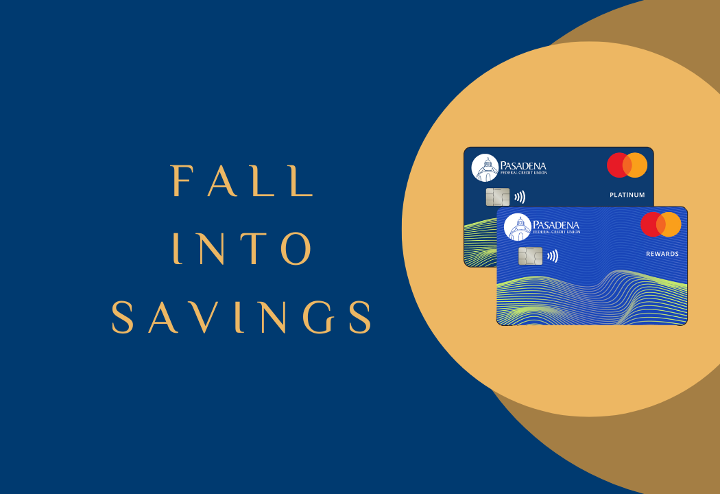 Pasadena Federal Credit Union | CA Auto & Home Loan | Credit Card